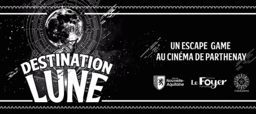 Destination Lune - Cinéma Le Foyer - Escape Game à Parthenay