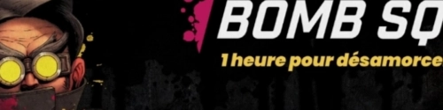 Bomb Squad - Bomb Squad - Action Game à Bordeaux